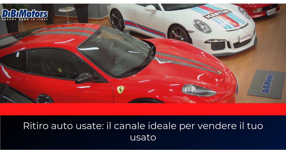 Ritiro auto usate: il canale ideale per vendere il tuo usato